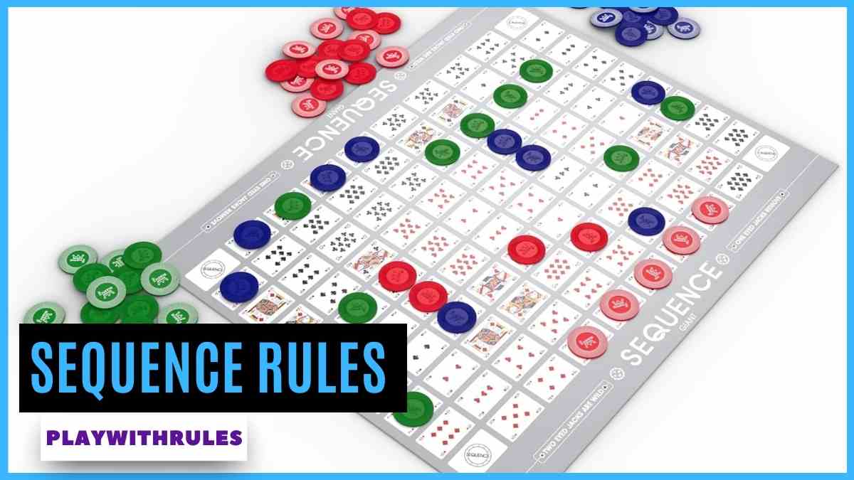Sequence Rules: How To Play, Setup, Winning
